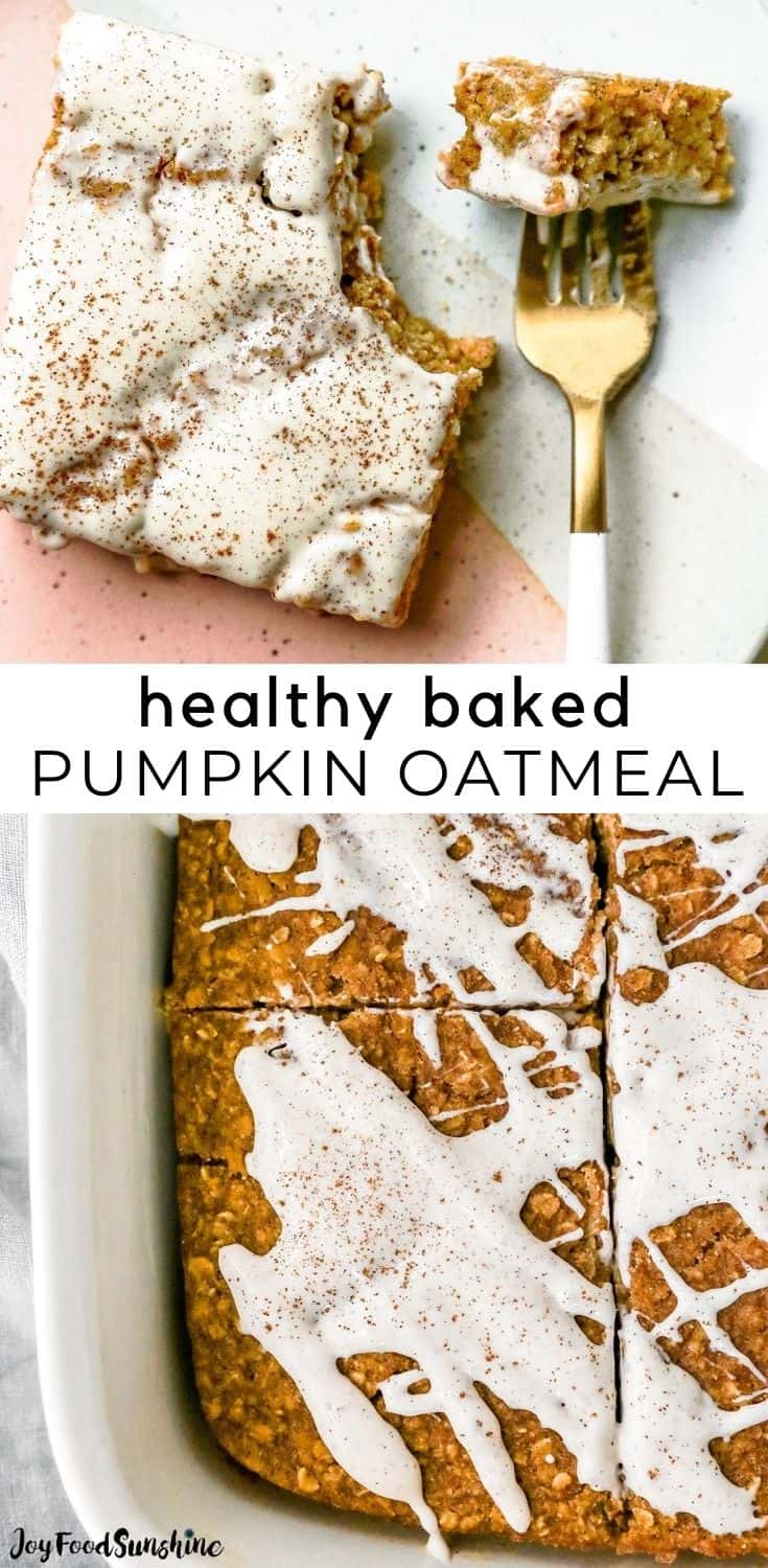 Pumpkin Baked Oatmeal - JoyFoodSunshine