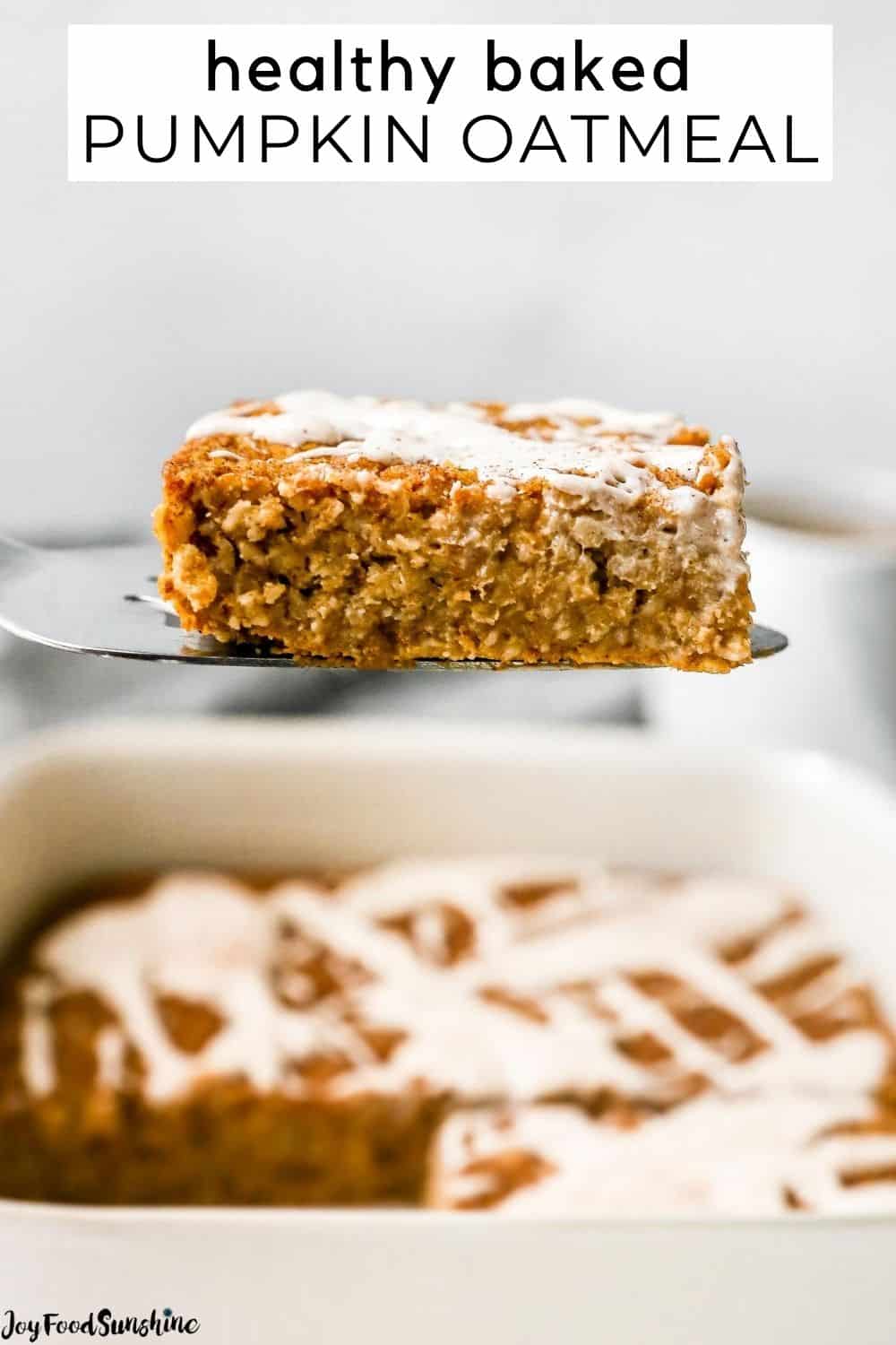Pumpkin Baked Oatmeal - JoyFoodSunshine