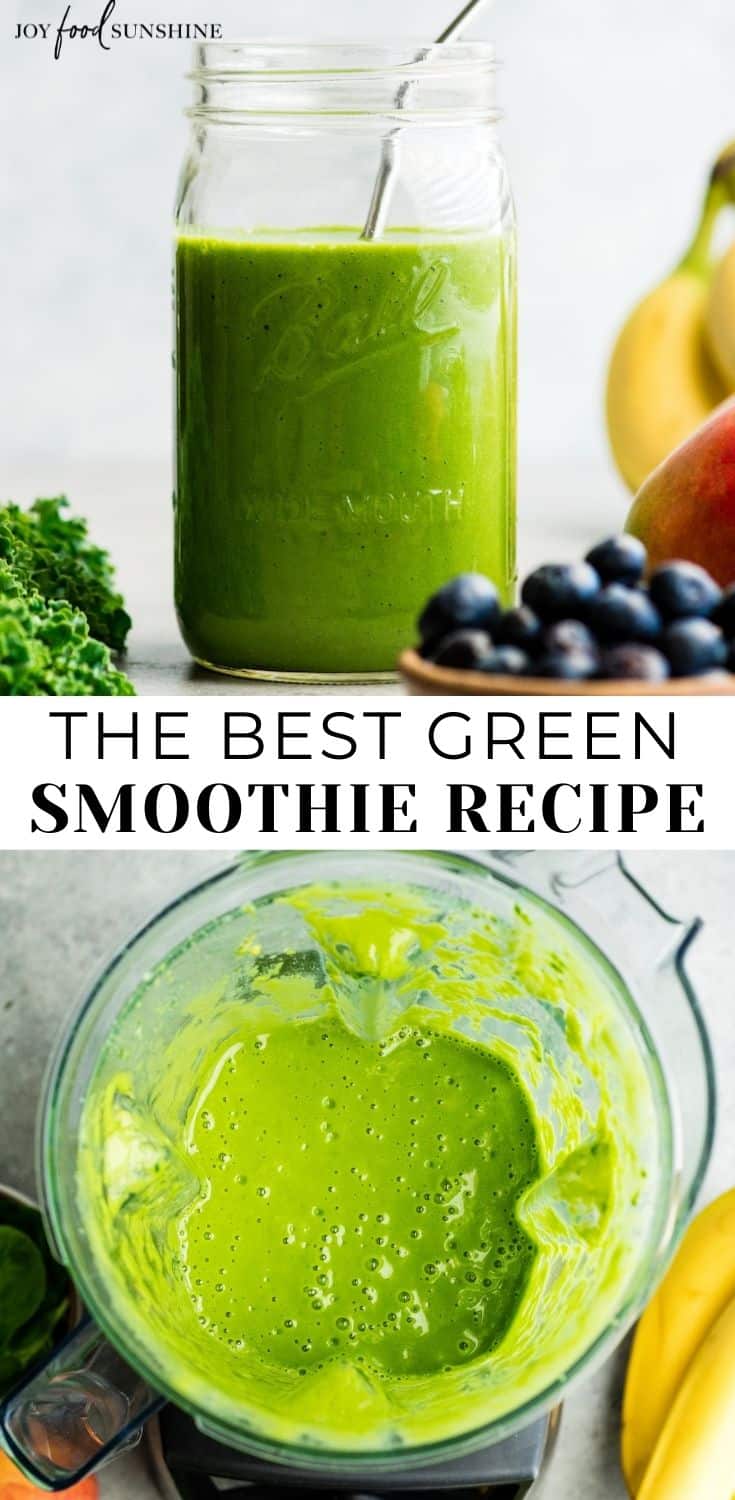 Best Green Smoothie Recipe - JoyFoodSunshine
