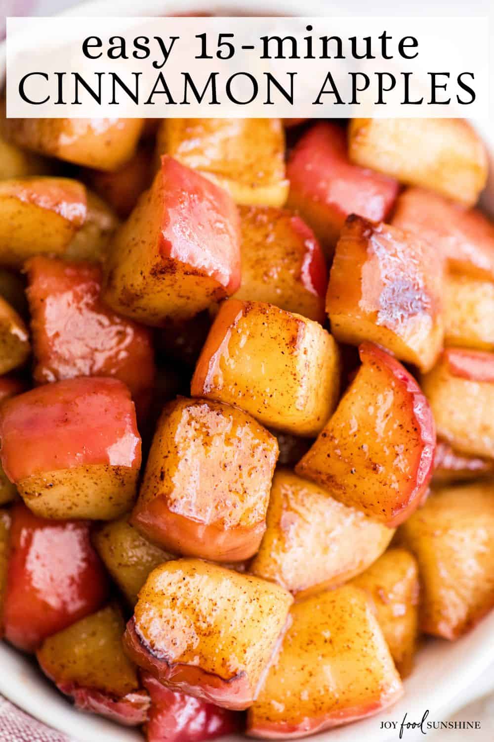 Easy Cinnamon Apples (5 minutes) - JoyFoodSunshine