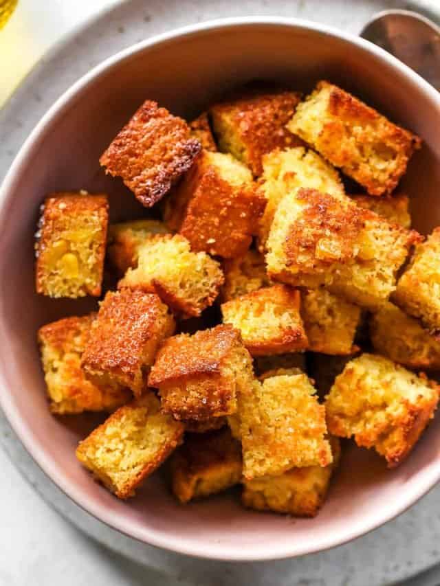 Cornbread Croutons Story - JoyFoodSunshine