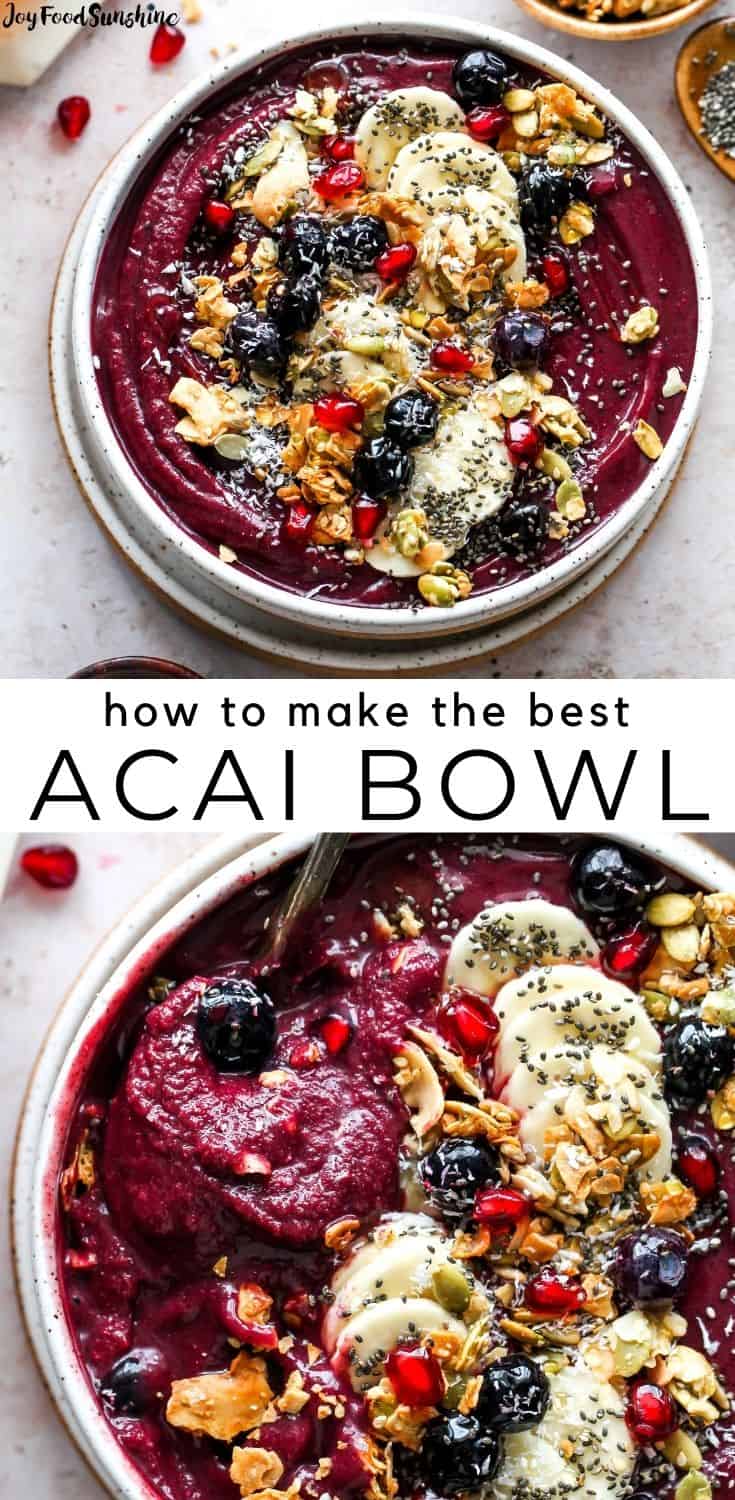 Homemade Acai Bowl Recipe - JoyFoodSunshine
