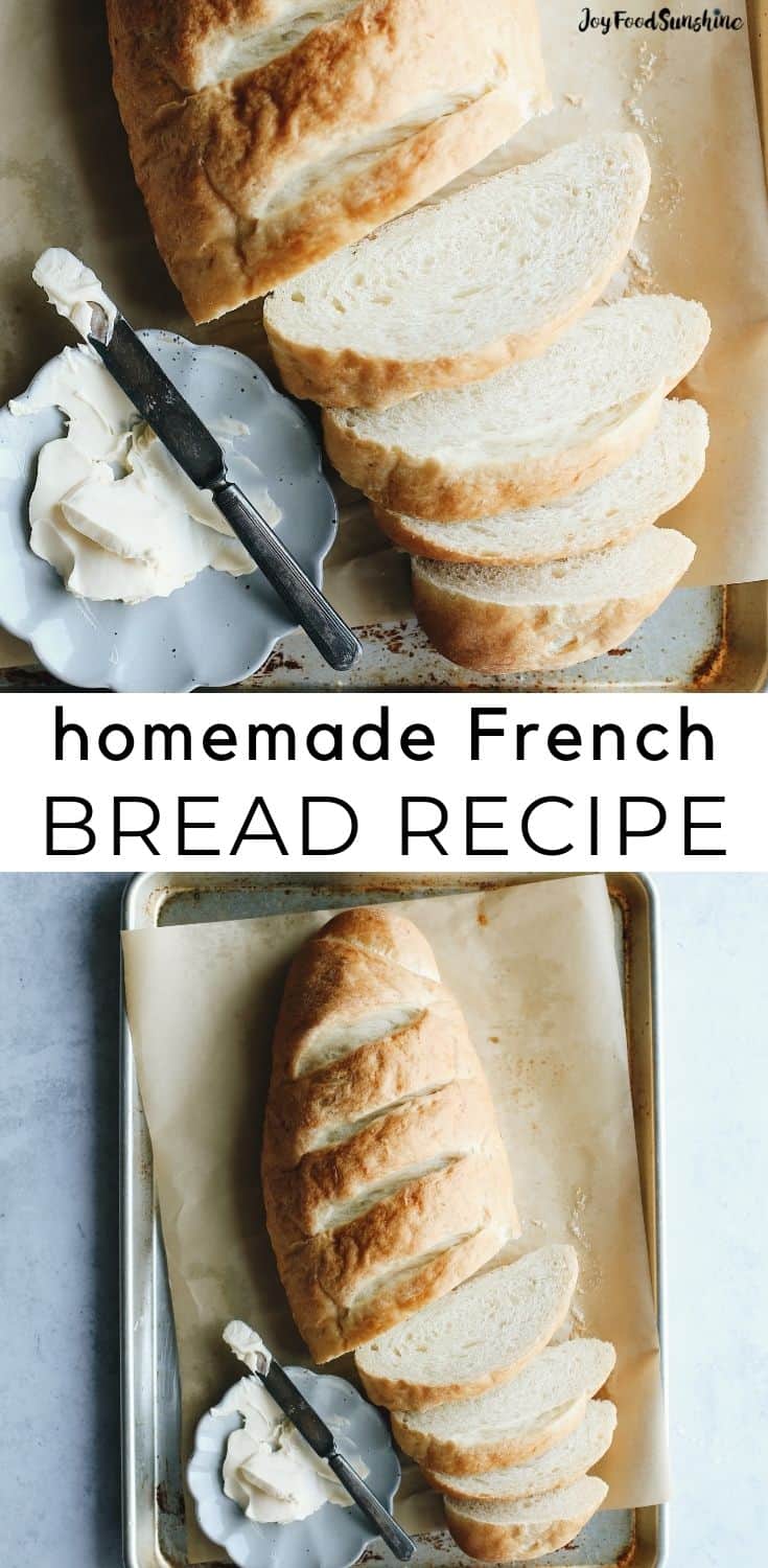 Homemade French Bread Recipe - JoyFoodSunshine