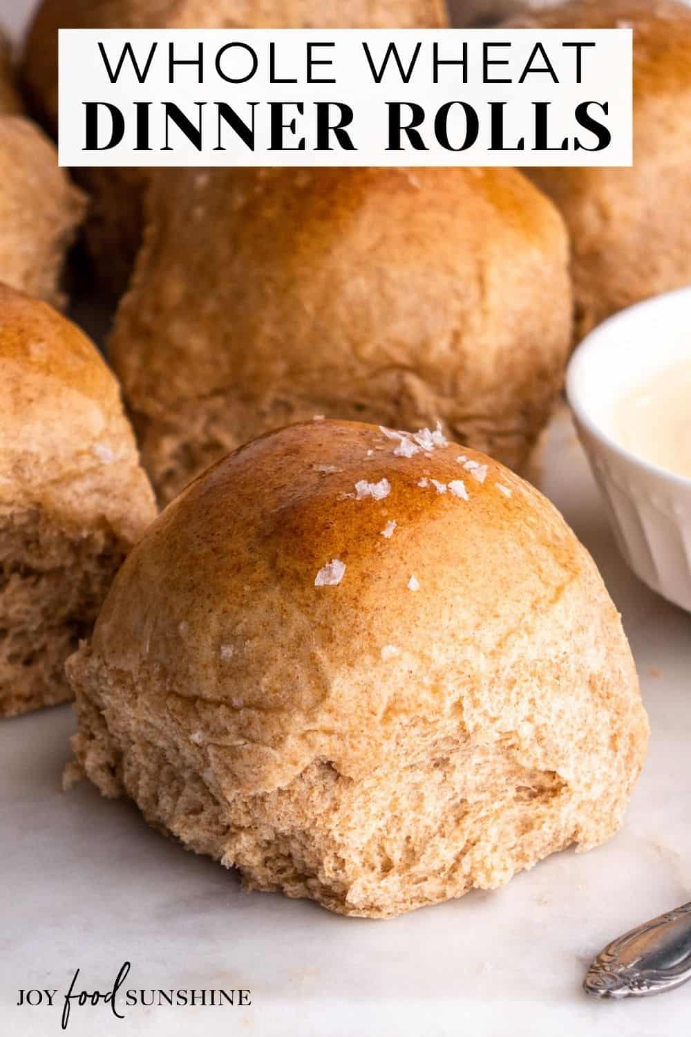 Whole Wheat Dinner Rolls - JoyFoodSunshine