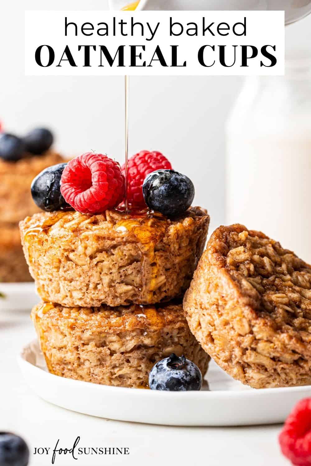 Baked Oatmeal Cups - JoyFoodSunshine