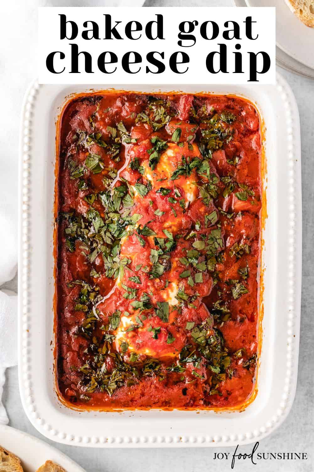 Baked Goat Cheese Dip - JoyFoodSunshine